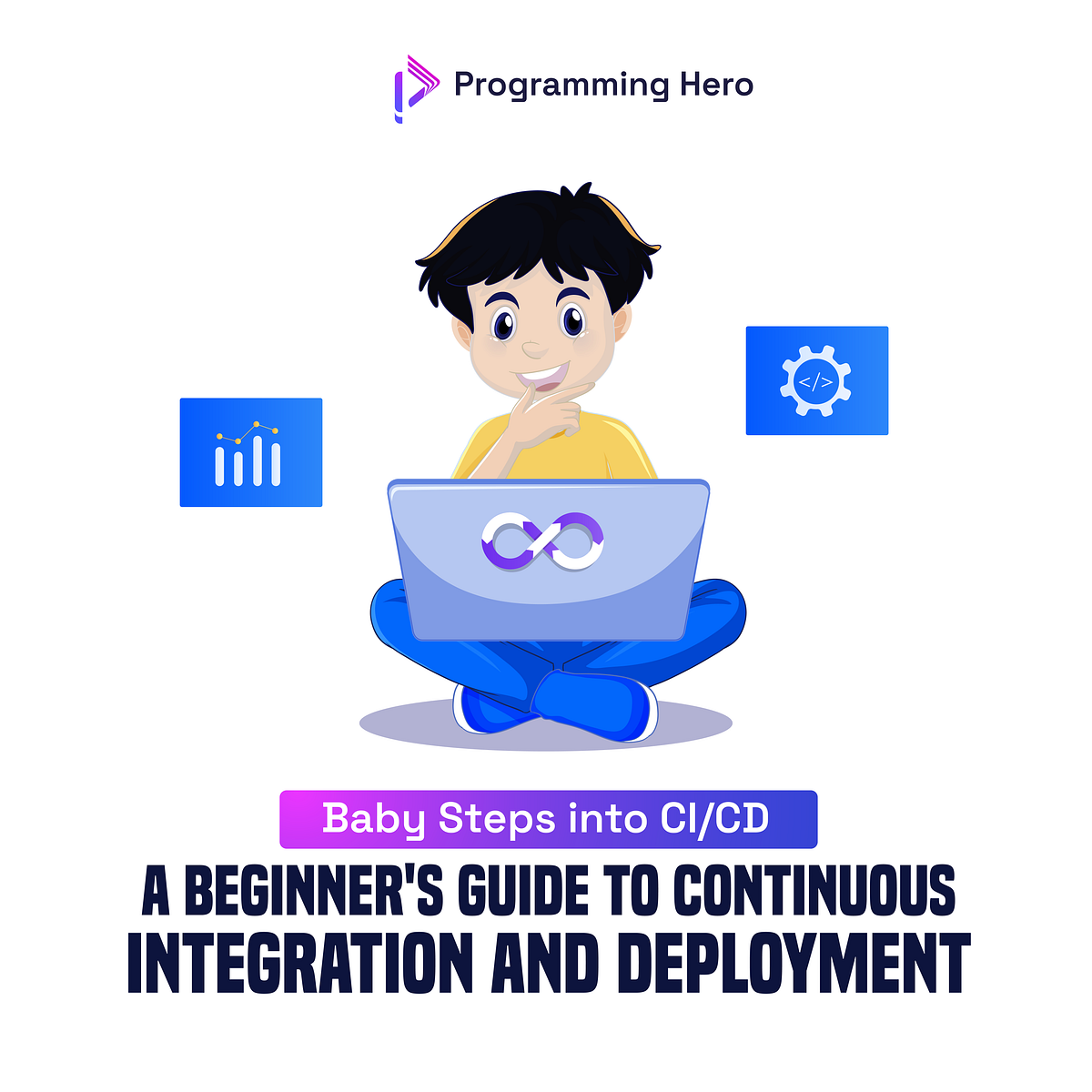 𝐁𝐚𝐛𝐲 𝐒𝐭𝐞𝐩𝐬 𝐢𝐧𝐭𝐨 𝐂𝐈/𝐂𝐃: 𝐀 𝐁𝐞𝐠𝐢𝐧𝐧𝐞𝐫’𝐬 𝐆𝐮𝐢𝐝𝐞 𝐭𝐨 𝐂𝐨𝐧𝐭𝐢𝐧𝐮𝐨𝐮𝐬 𝐈𝐧𝐭𝐞𝐠𝐫𝐚𝐭𝐢𝐨𝐧 𝐚𝐧𝐝 𝐃𝐞𝐩𝐥𝐨𝐲𝐦𝐞𝐧𝐭 | by Md. Al ...