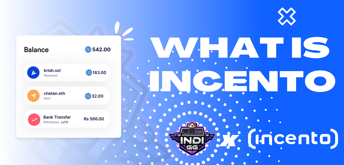 WHO OR WHAT IS INCENTO ? : PARTNERSHIP WITH INDIGG | by Quentin | Medium