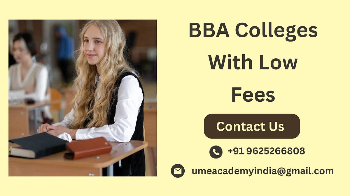 BBA Colleges With Low Fees - Tanyasharmamaantech - Medium