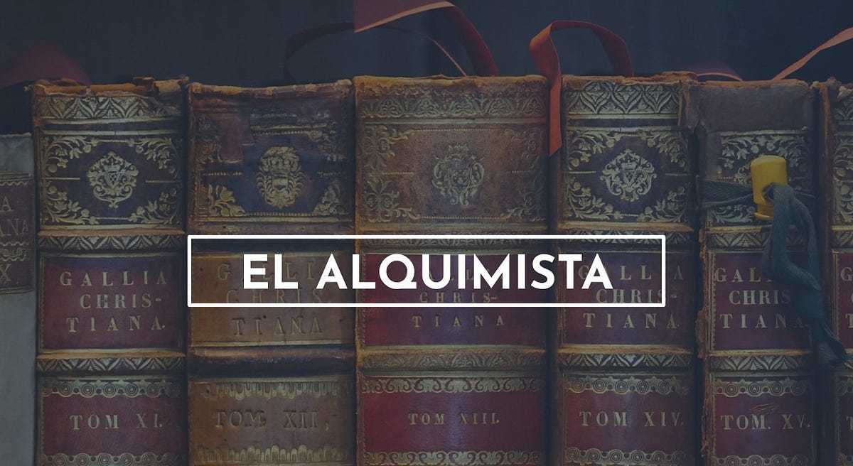 Reseña — El Alquimista. Con el libro El Alquimista escrita por… | by ...