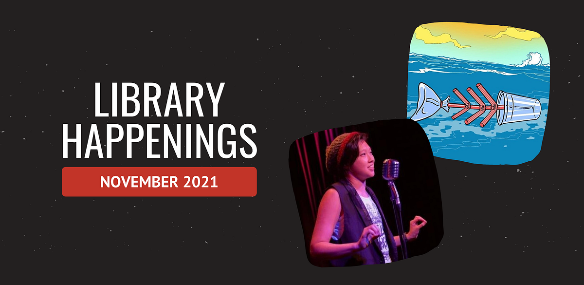 Things to Do at Our Libraries (November 2021) | by Public Libraries ...