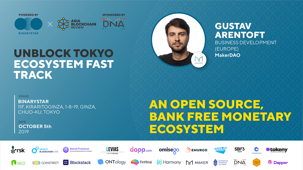 Unblock Tokyo — MakerDAO — An Open Source Monetary Ecosystem | by Norbert Gehrke | Tokyo FinTech ...