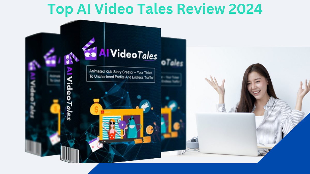 Top AI Video Tales Review 2024. AI Video Tales Review: Revolutionizing… | by Rakib Review | Medium