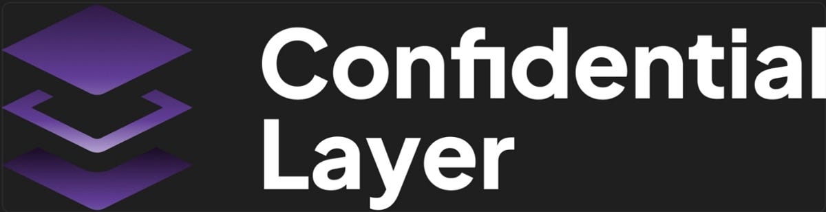 What is Confidential Layer? Explained Simply + Confidential Layer Zealy ...