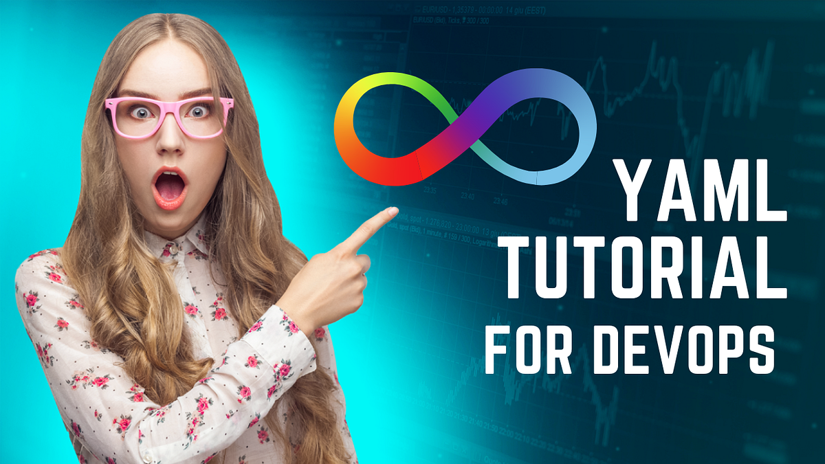 Only Blog or Guide I use to Learn YAML for DevOps | by Inzamam Ahmad | Medium