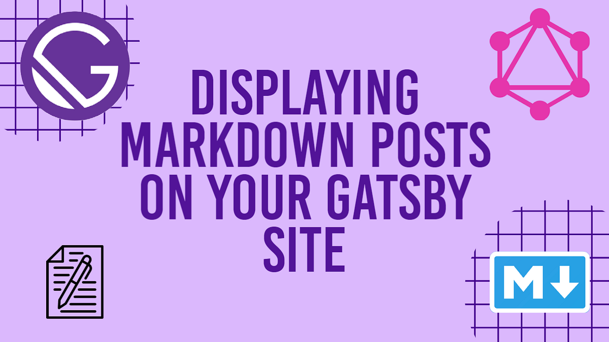 Displaying Markdown Posts On Your Gatsby Site | by Cory Dorfner | Medium