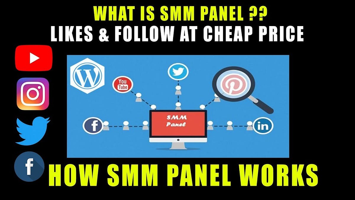 What is SMM Panel: How it Works. What is an SMM panel? | by Md Kawsar ...