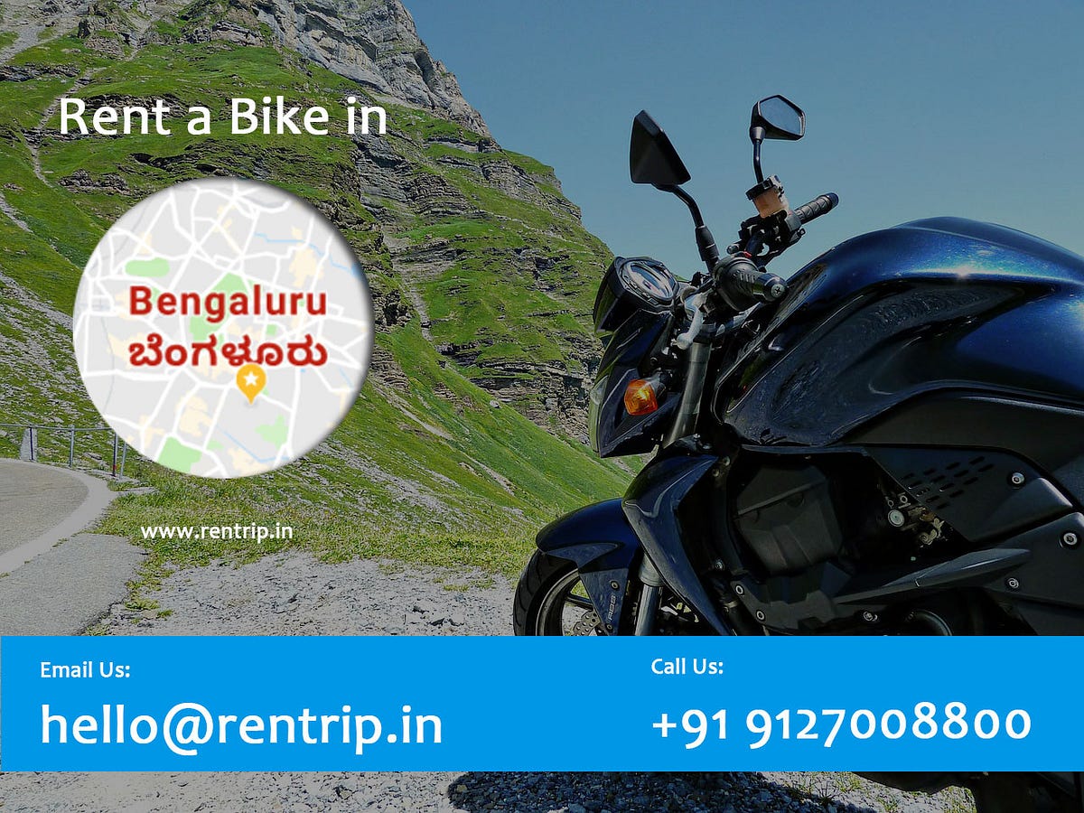 Are you in search for bike rental in Bangalore? | by RenTrip | Medium