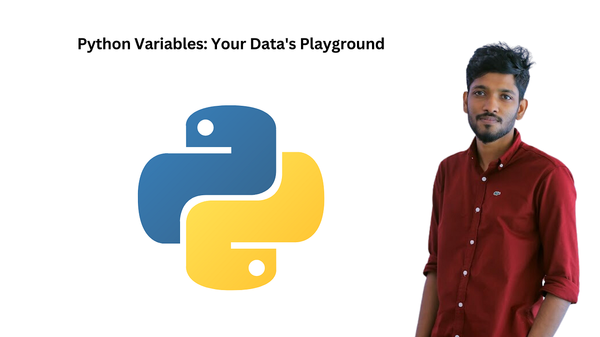 Python Variables: Your Data’s Playground | by Gajarthan Thevarajah | Medium