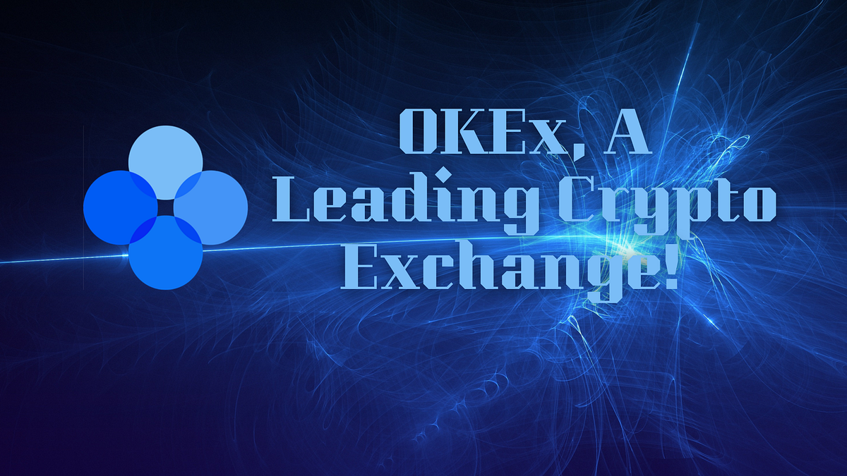 OKEx, a Truly Decentralized Crypto Exchange! | by Vanguardian007 | The Dark Side | Medium
