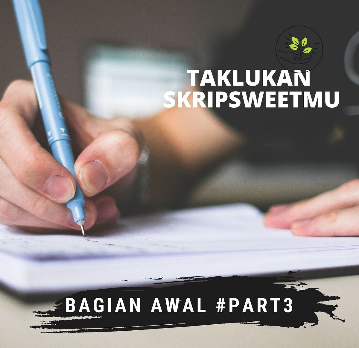Taklukan skripsimu bagian awal #part 3 | by kampusundip | Medium
