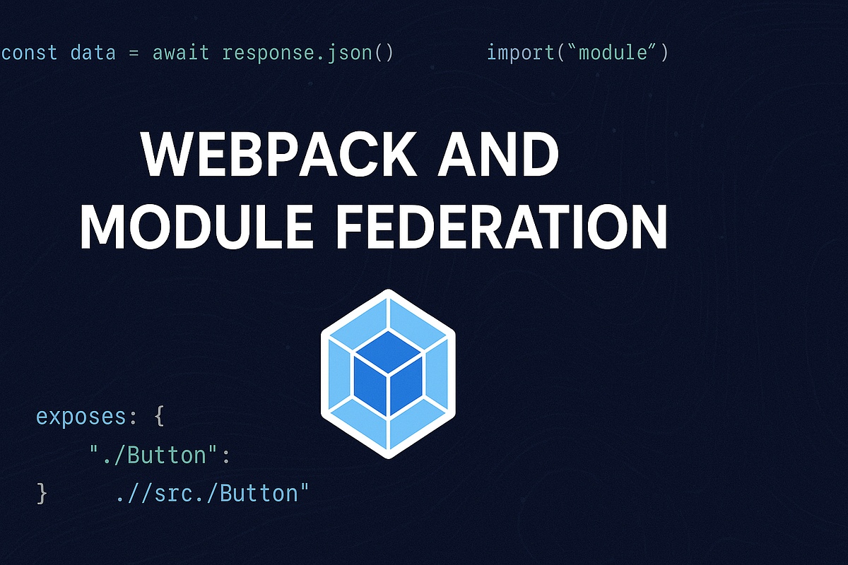 Unleashing the Power of Webpack: The Unsung Hero of Modern Web ...