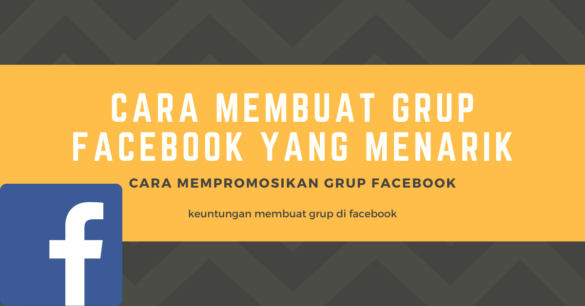 Tips untuk membuat grup Facebook yang menarik | by Marzuki | Medium