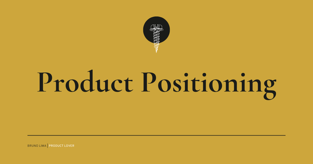 Product Positioning. Product positioning is the process of… | by Bruno ...