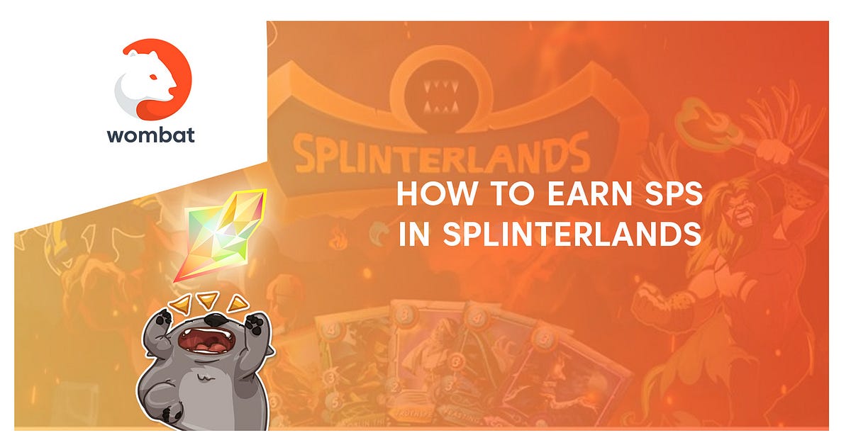 How to earn SPS in Splinterlands. Learn how you can earn even more crypto… | by Olga Ivanova ...