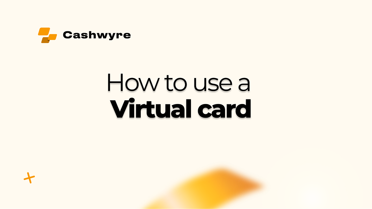 How to use a virtual card. Using a virtual card as a payment… | by ...