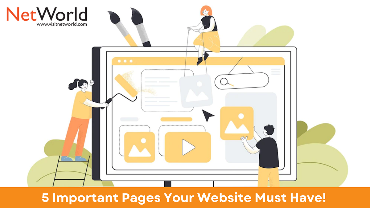 5 Important Pages Your Website Must Have! | by NetWorld | Medium