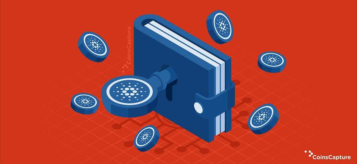8 Most Popular Cardano Wallets To Store ADA Safely | by Coinscapture ...