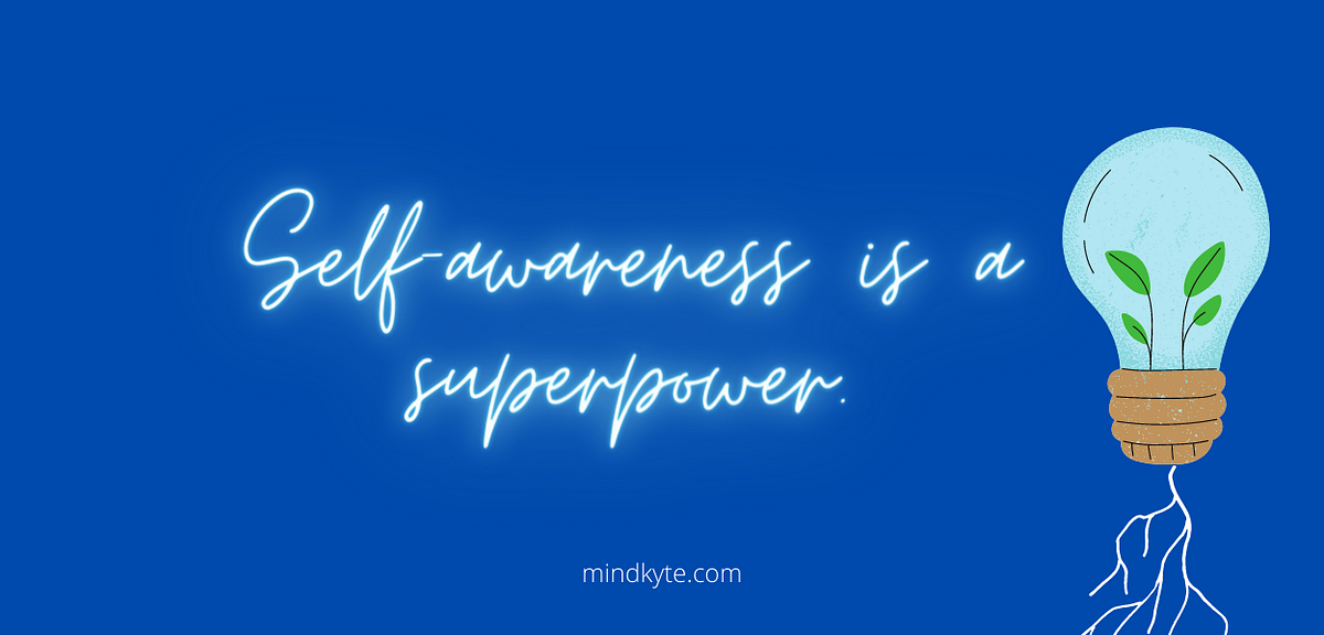 The Hidden Benefits of Being Self-Aware | Ascent Publication