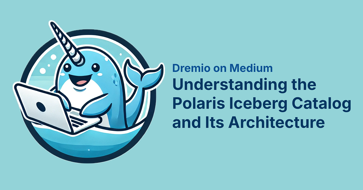 Understanding the Polaris Iceberg Catalog and Its Architecture | by Alex Merced | Data ...