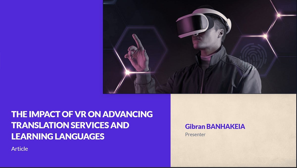 The Power of VR in Translation Studies | by Gibran Banhakeia | Medium