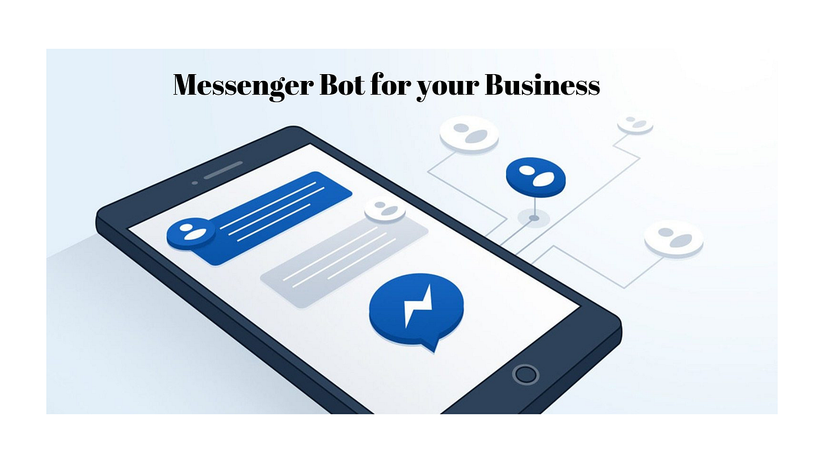 How does messenger bot help to grow a business? | by CAWI Chatbot | Medium