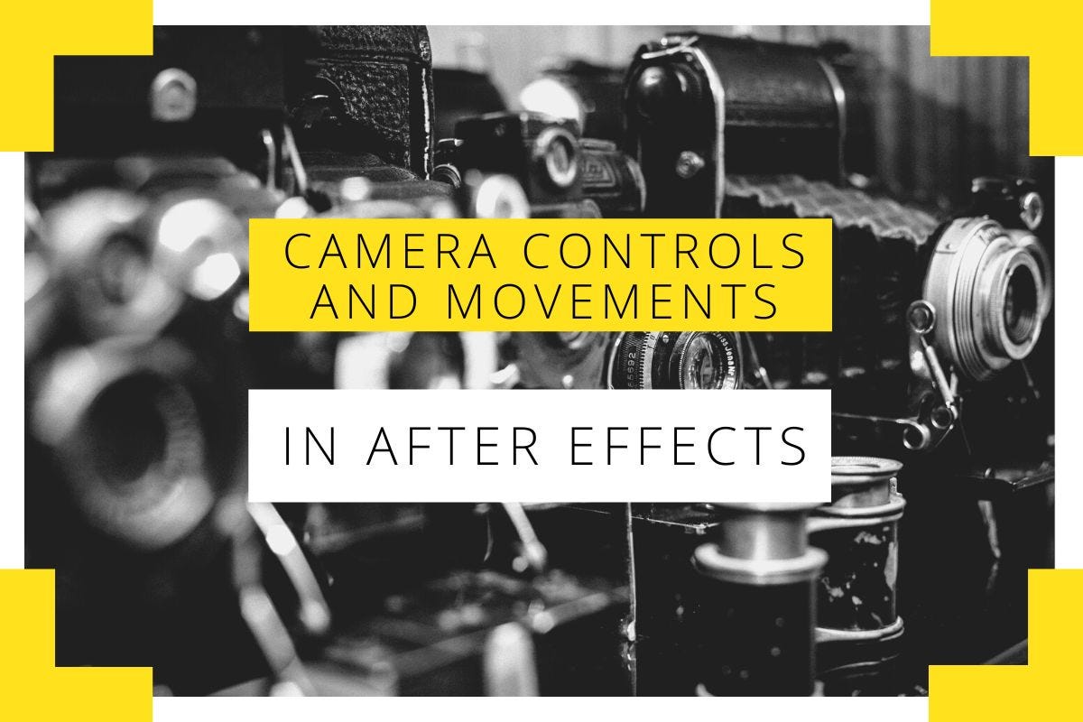 Essential Camera Controls and Movements in After Effects: A Motion ...