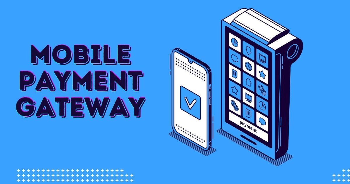 Mobile App Payments Gateway: Selection & Integration Guide | Medium