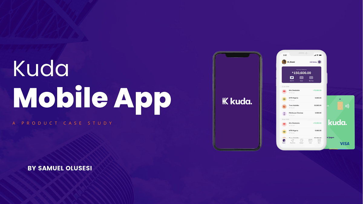 Kuda mobile application case study | by Samuel Olusesi | Bootcamp | Medium