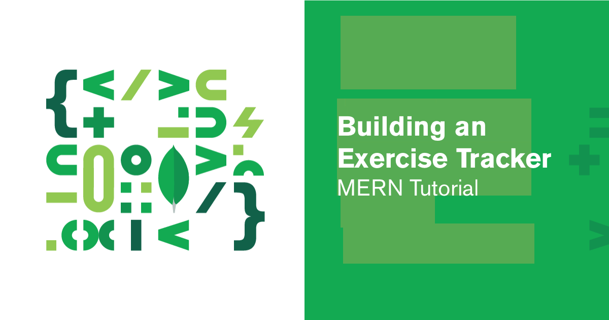 Learn the MERN stack by building an exercise tracker — MERN Tutorial | by Beau Carnes | Medium