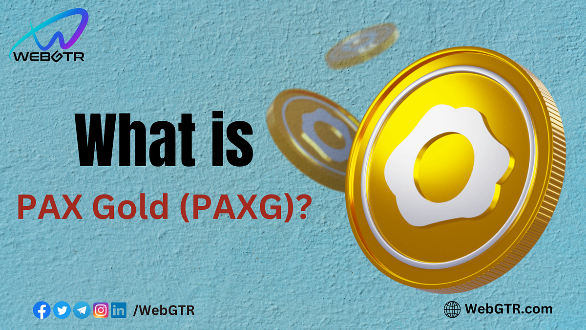 What Is PAX Gold (PAXG)?. PAX Gold (PAXG) stands as an ERC-20… | by ...