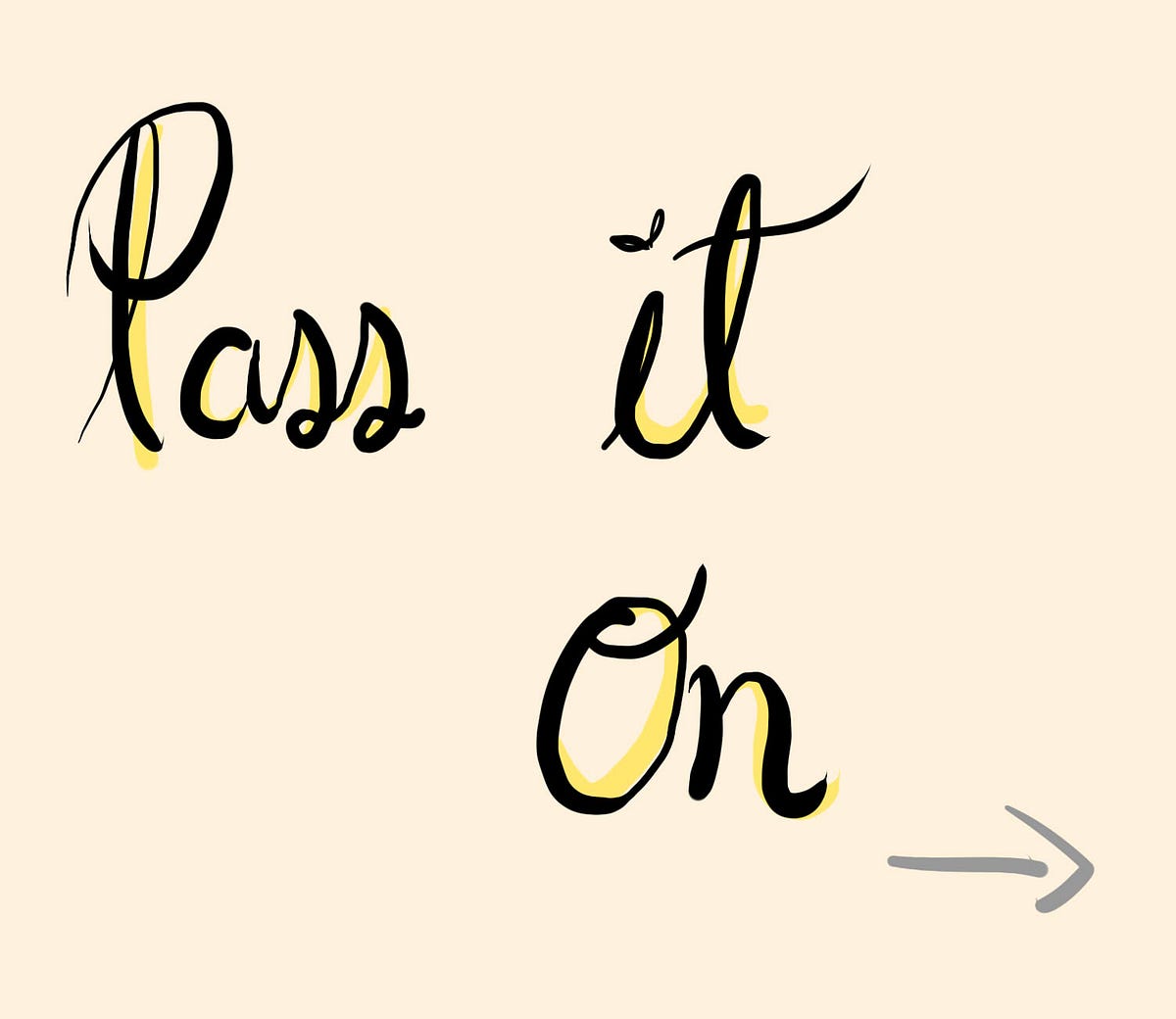 Pass it On | by Aura Pasmin | Medium