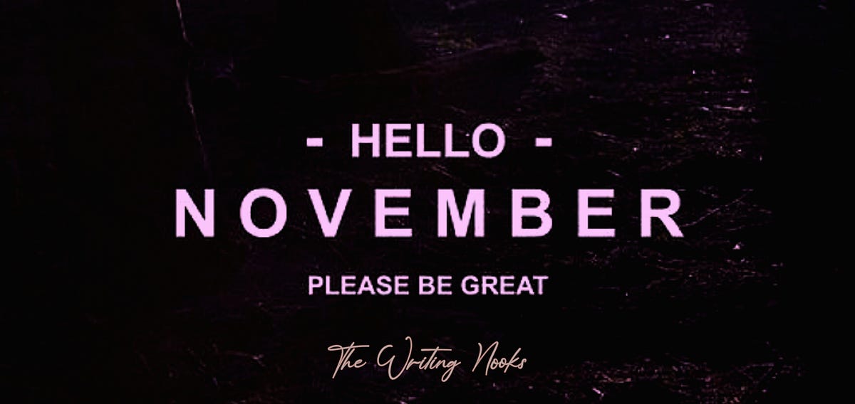 Hello November Please Good Me