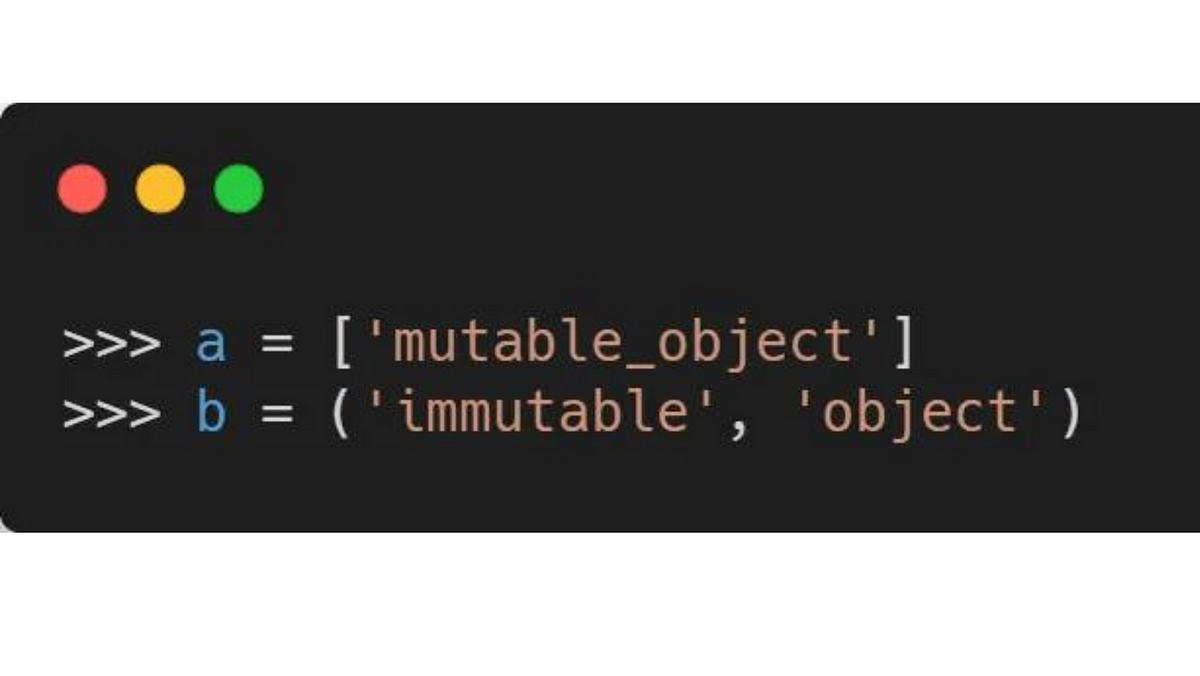 Python Lets Meet Mutable And Immutable Objects By Nguyen Sonia Medium
