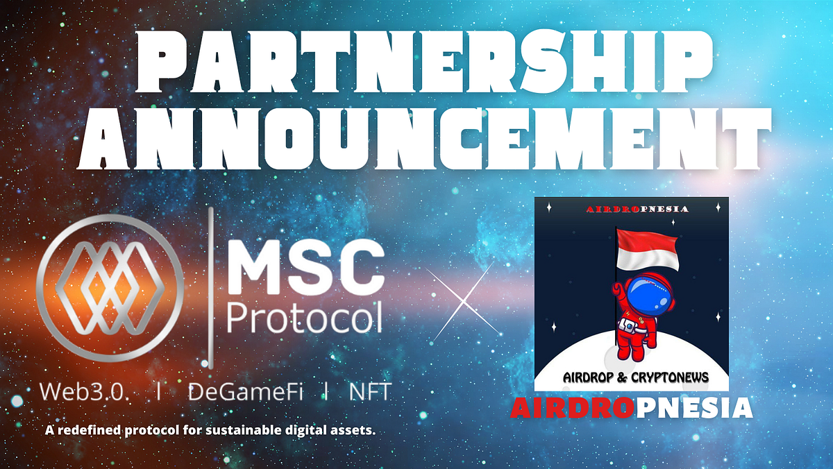 MSCProtocol x Airdropnesia - MSC Protocol - Medium