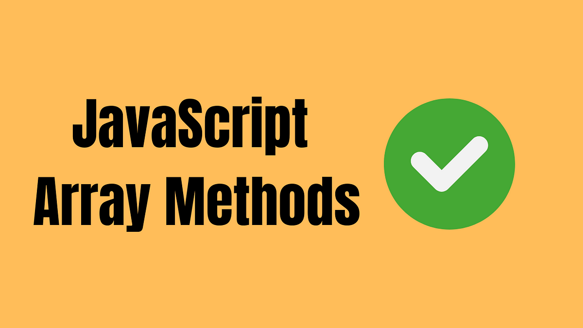 Why Does No One Use These Array Methods 😩 By Code With Bilal Medium