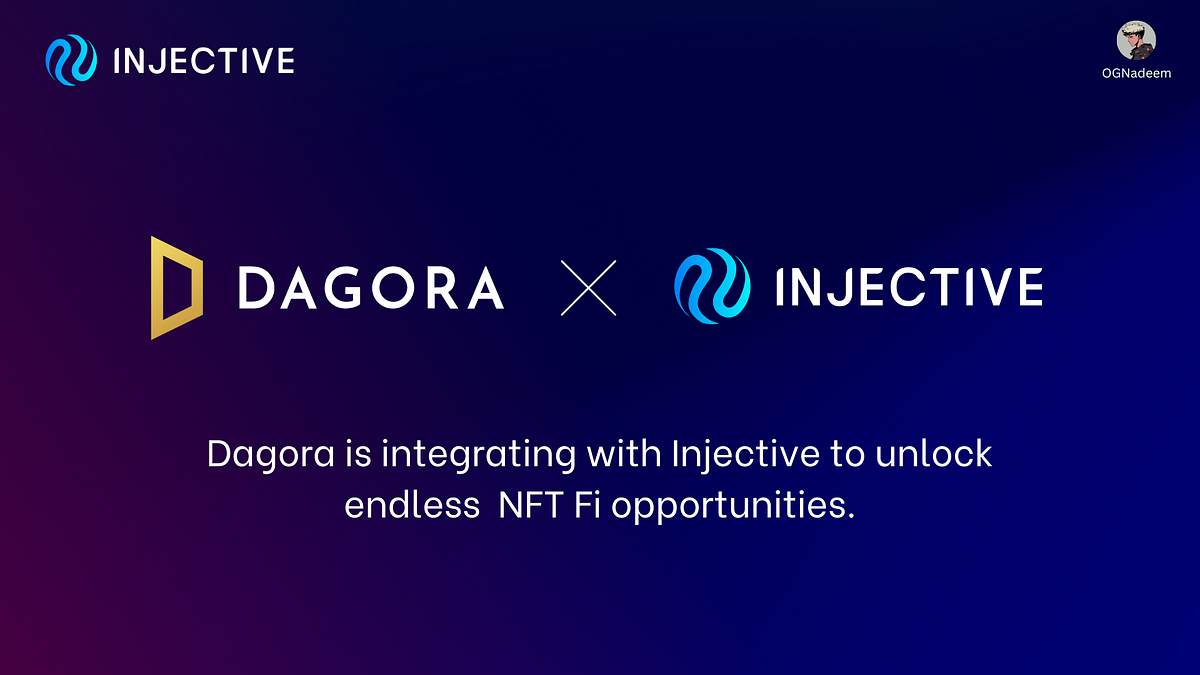 Unlocking the Future of NFTs: Dagora’s Integration with Injective | by ...