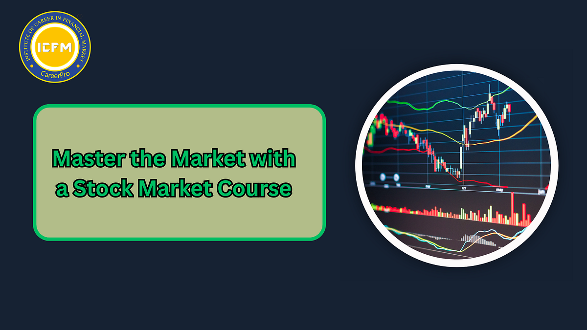 Master the Market with a Stock Market Course - stock market courses ...