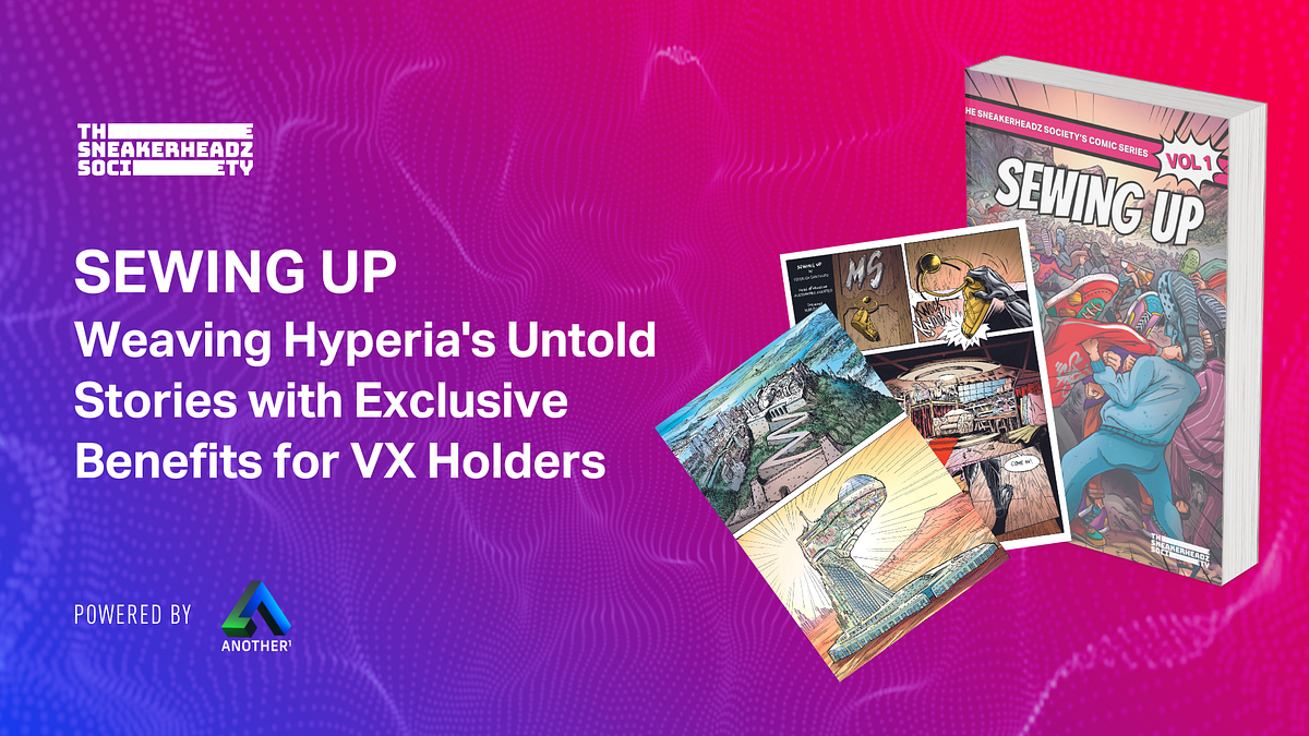 Sewing Up: Weaving Hyperia’s Untold Stories with Exclusive Benefits for ...