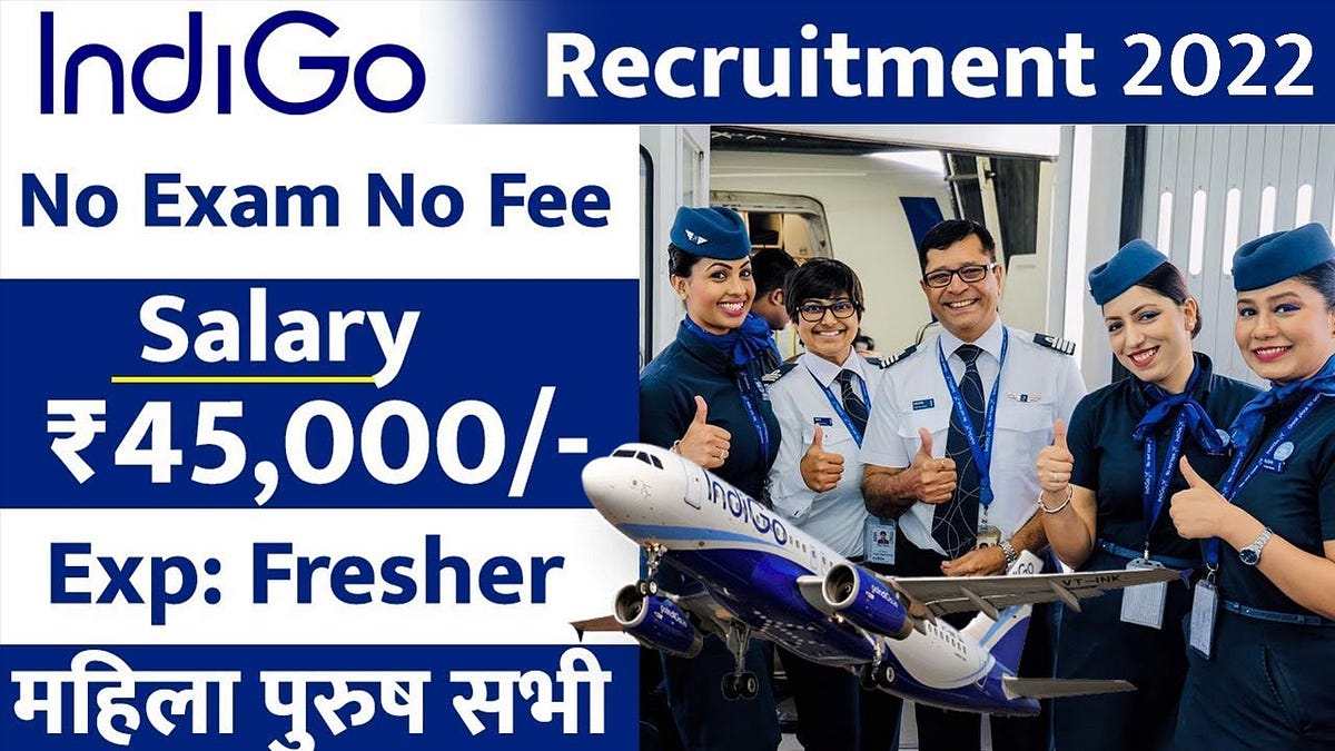 Indigo Airlines Career In 12Th Pass Recruitment 2022 - Freemejob - Medium