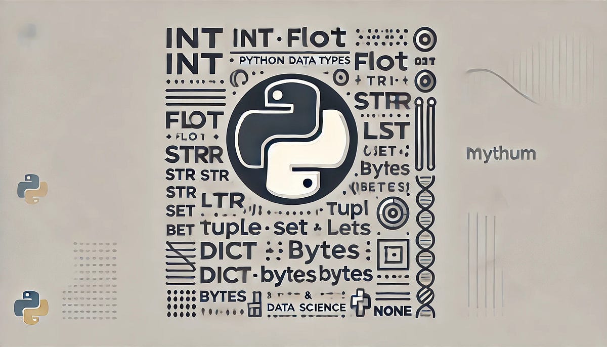 Complete Guide to Python Data Types for AI, ML, and Data Science Beginners | by MKSDEV.ART | Medium