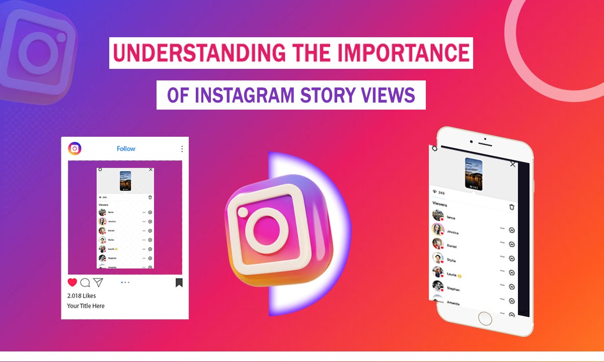 Understanding the importance of Instagram story views | by Social Viral ...