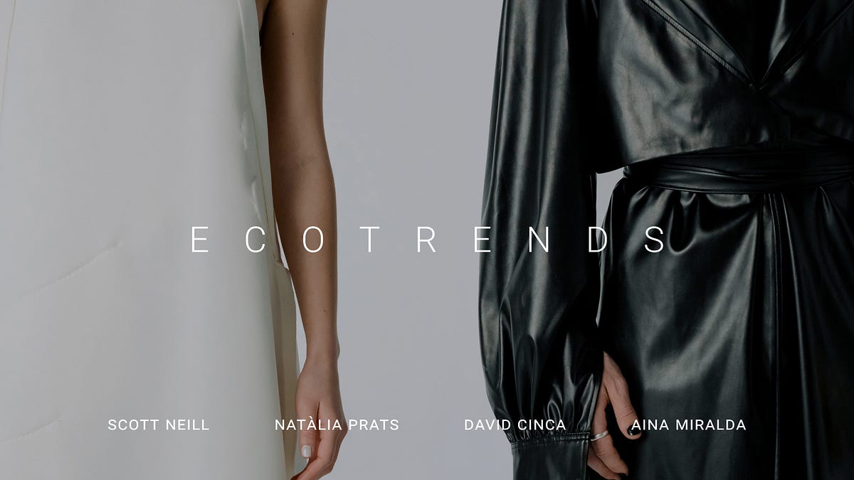EcoTrends. Sustainable fashion | by Ainamiralda | Medium