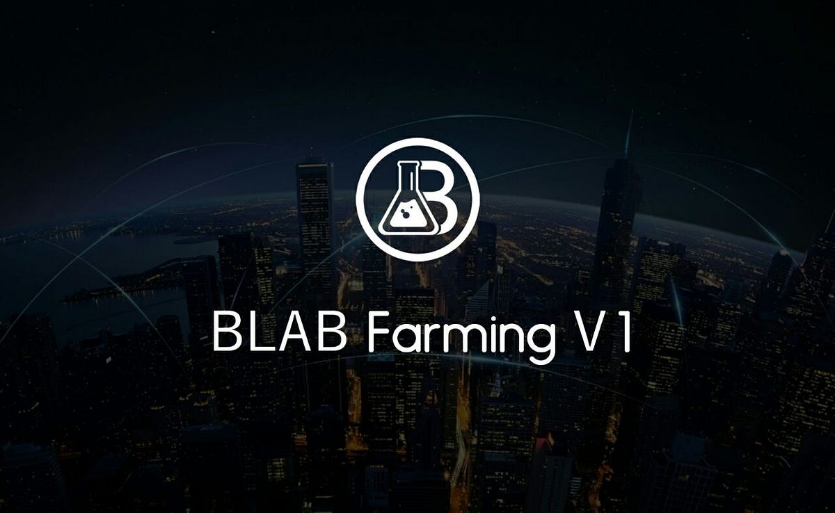 BLAB Farming V1-Update - BaseLab Network - Medium