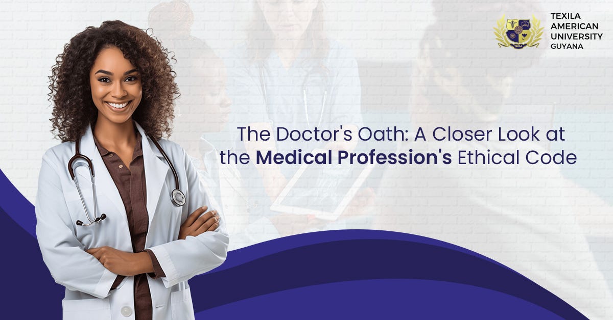The Doctor’s Oath: A Closer Look at the Medical Profession’s Ethical ...