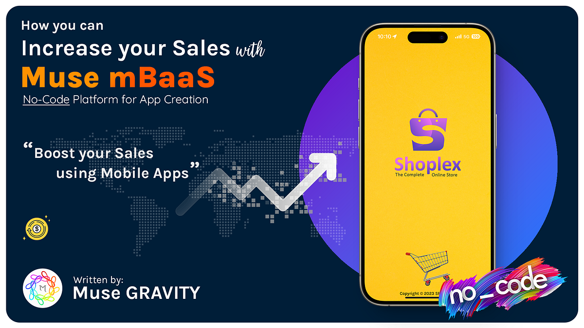 Increase your Busienss Growth using Mobile Application | by Muse GRAVITY | Muse GRAVITY Blog