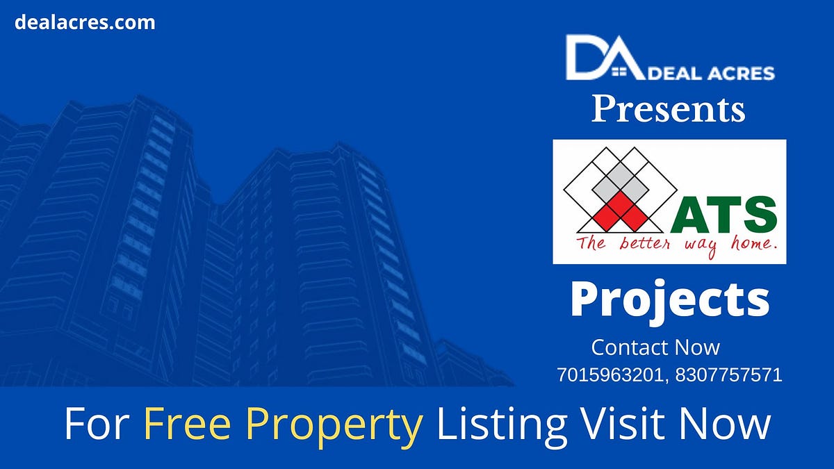 Top ATS Greens Projects in Delhi NCR - Deal Acres - Medium