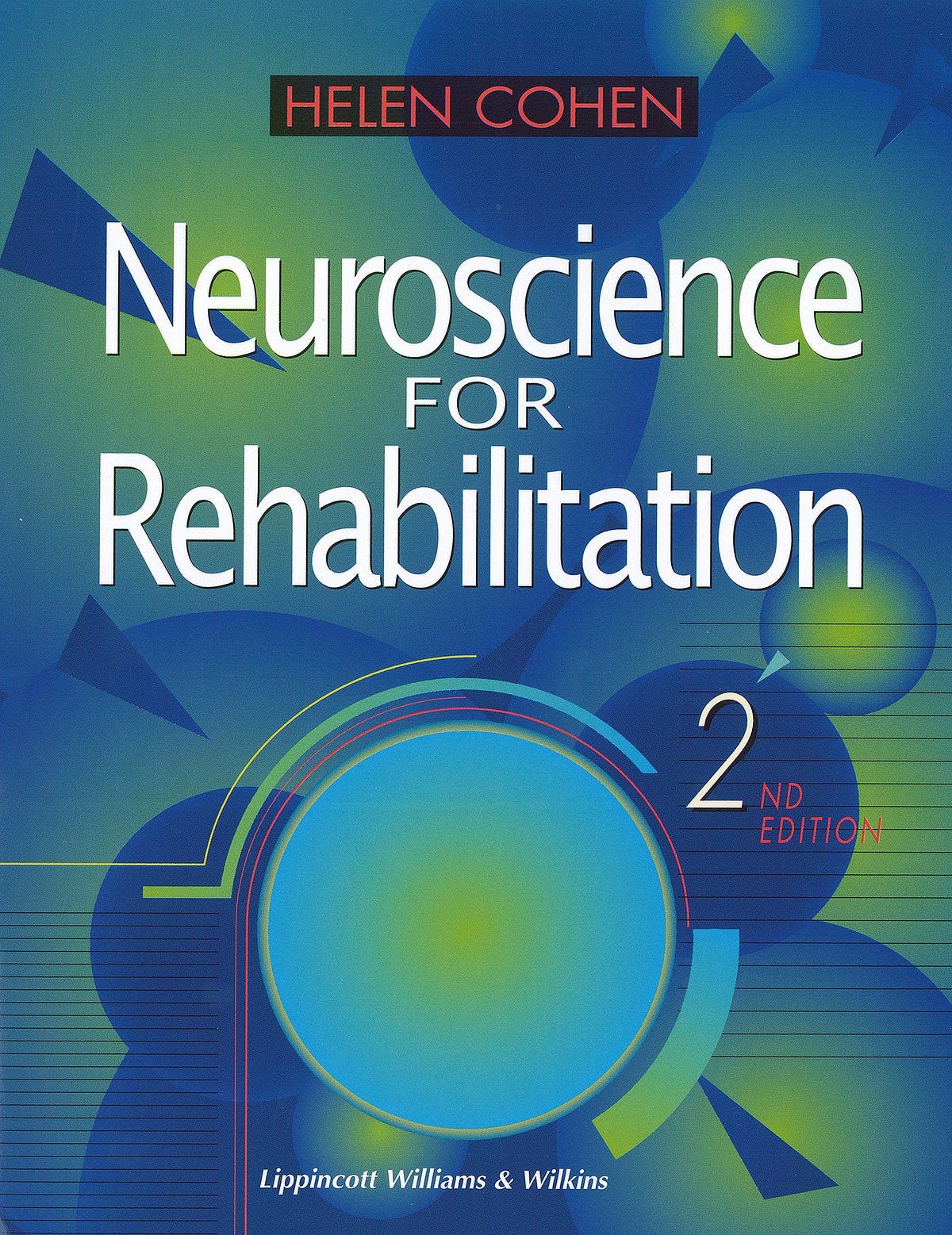 [BOOKS] Neuroscience for Rehabilitation (NEUROSCIENCE FOR ...