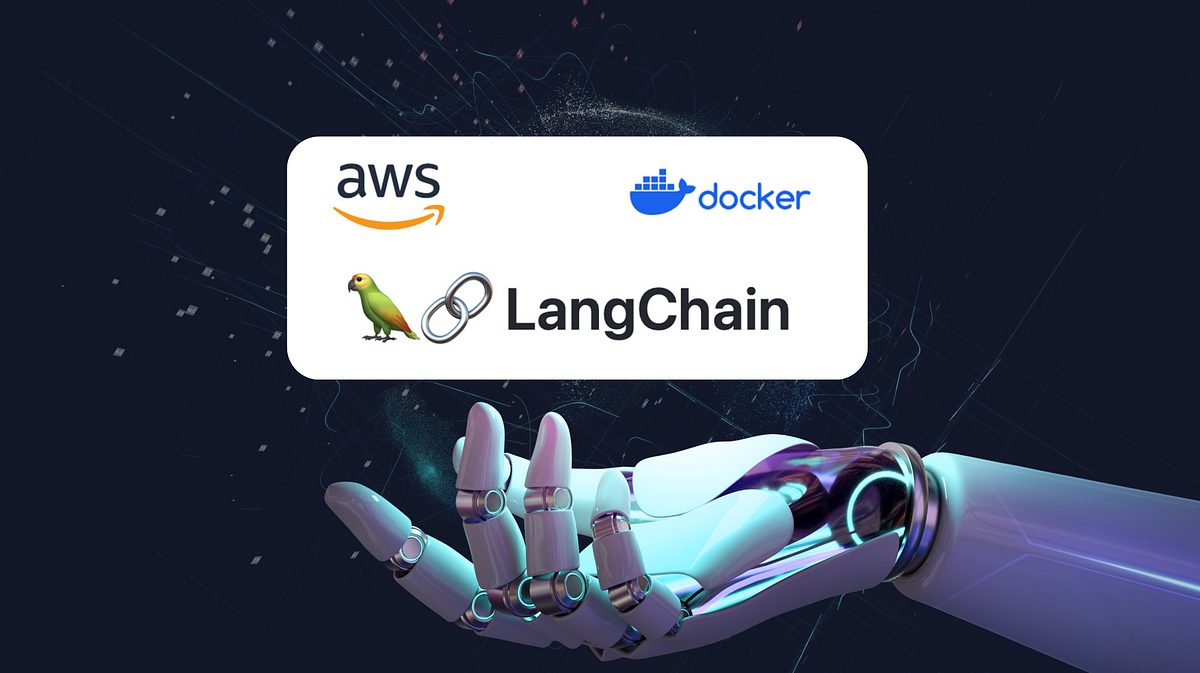 Deploy A Llm Model On Aws Using Langchain And Docker By Juan Sebastian Vargas Torres Medium