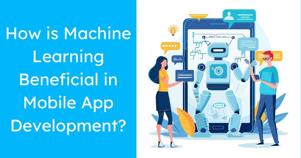 Machine Learning in Mobile Apps: Key Benefits Explained | Medium